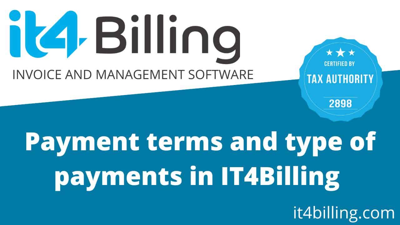 Payment terms and type of payments in IT4Billing - IT4Billing