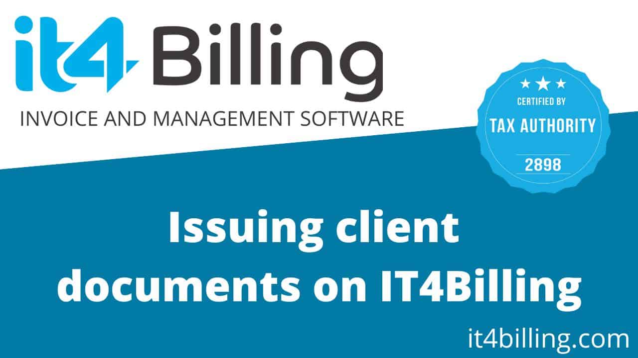 Issuing client documents on IT4Billing - IT4Billing